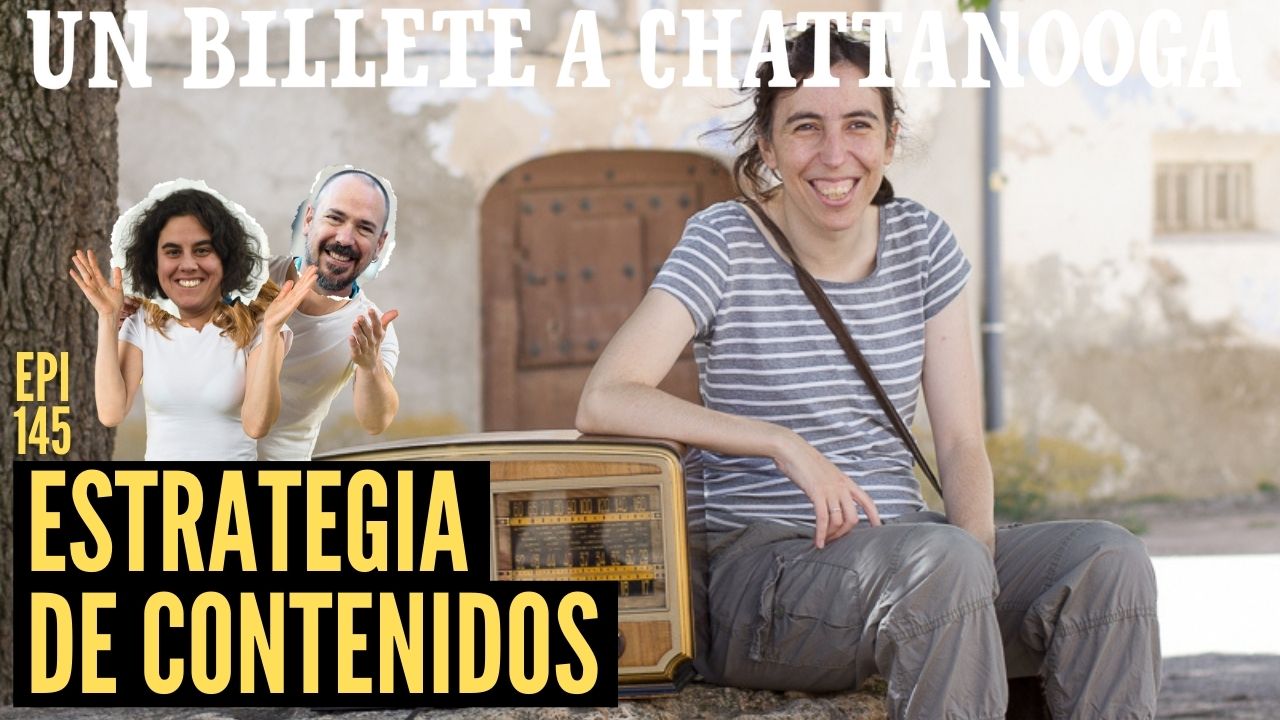 Episodio 145: Estrategia de contenidos, con Nuria R. Sebastián - Un ...